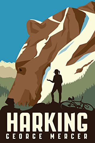 Harking, by George Mercer | Canadian National Park Warden Alumni